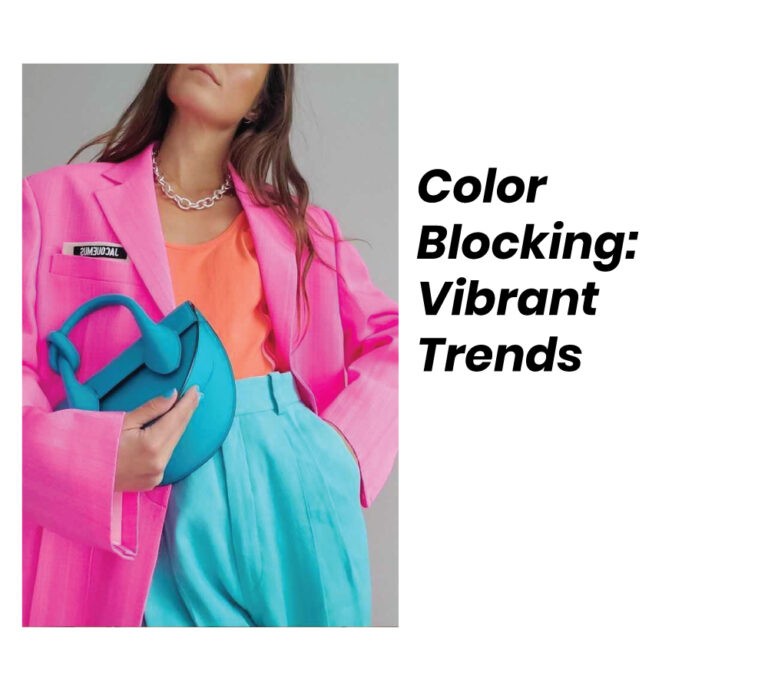 Color blocking: vibrant trends